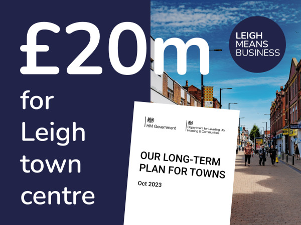 £20 million for Leigh to setup Leigh Town Board - Leigh Means Business